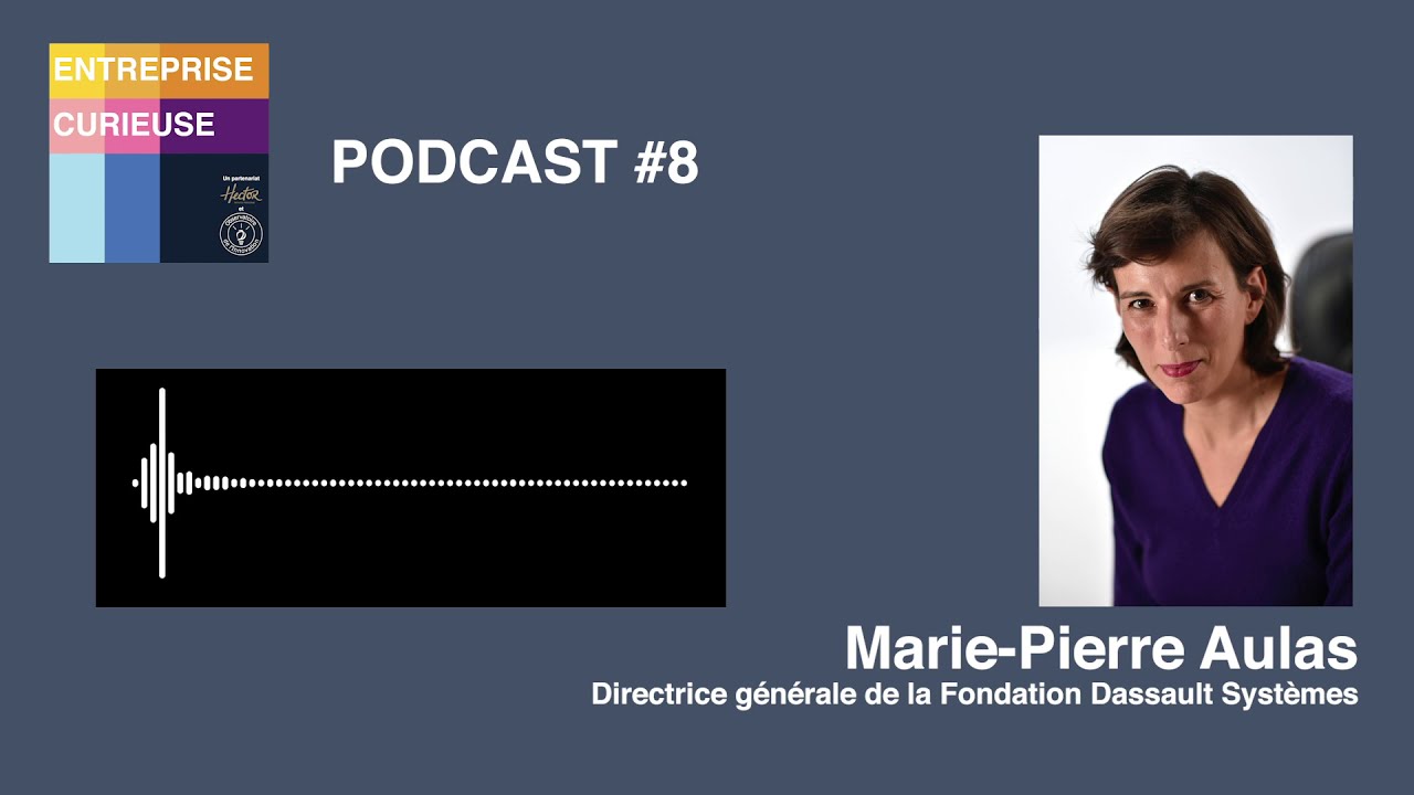 Marie Pierre Aulas, Directrice générale de la Fondation Dassault ...