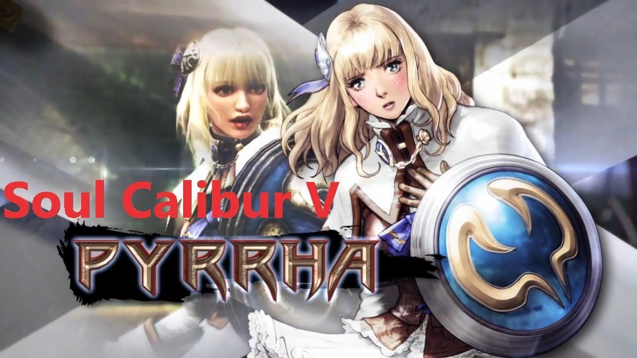 Soul Calibur V - Battles of Pyrrha - YouTube