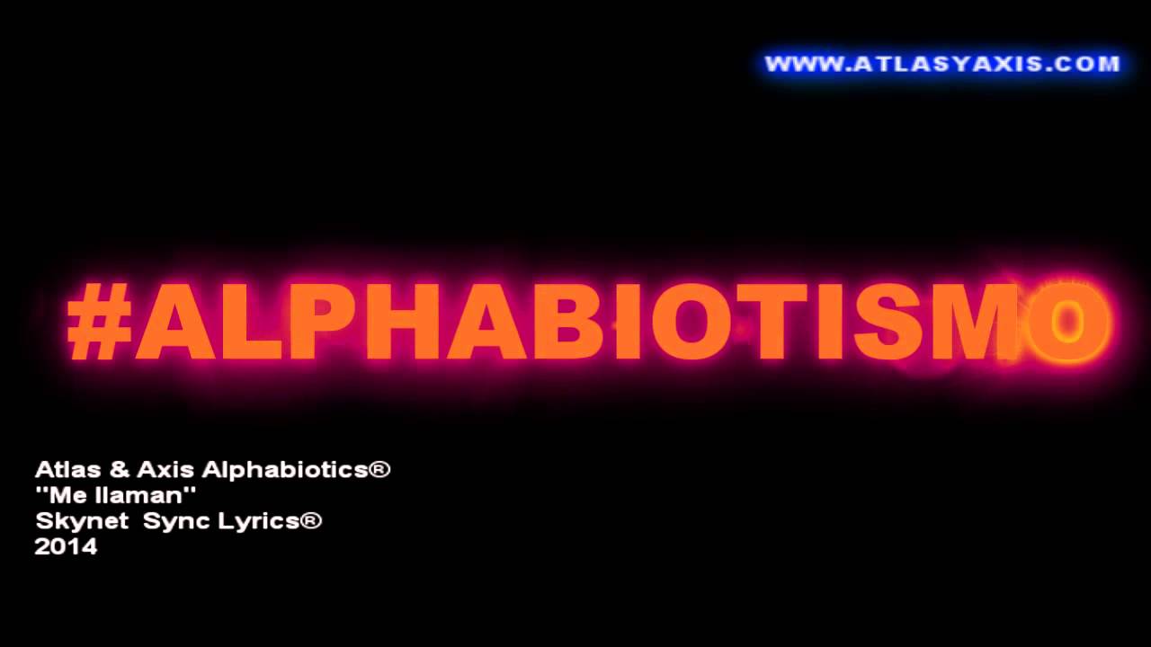 Atlas & Axis Alphabiotics® "Llamanos, #alphabiotismo" - YouTube