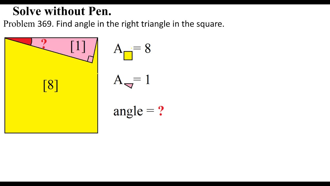 369. Find angle in the right triangle in the square. - YouTube