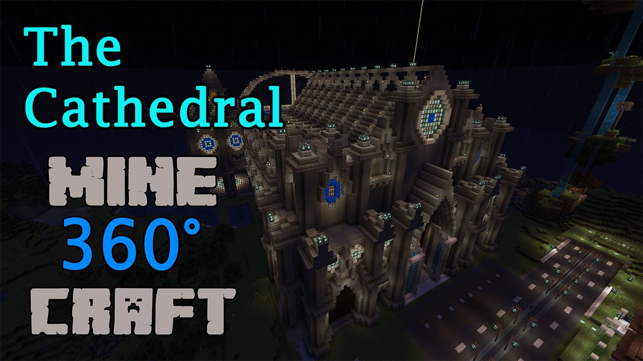 The Cathedral | Minecraft 360 Degrees - YouTube