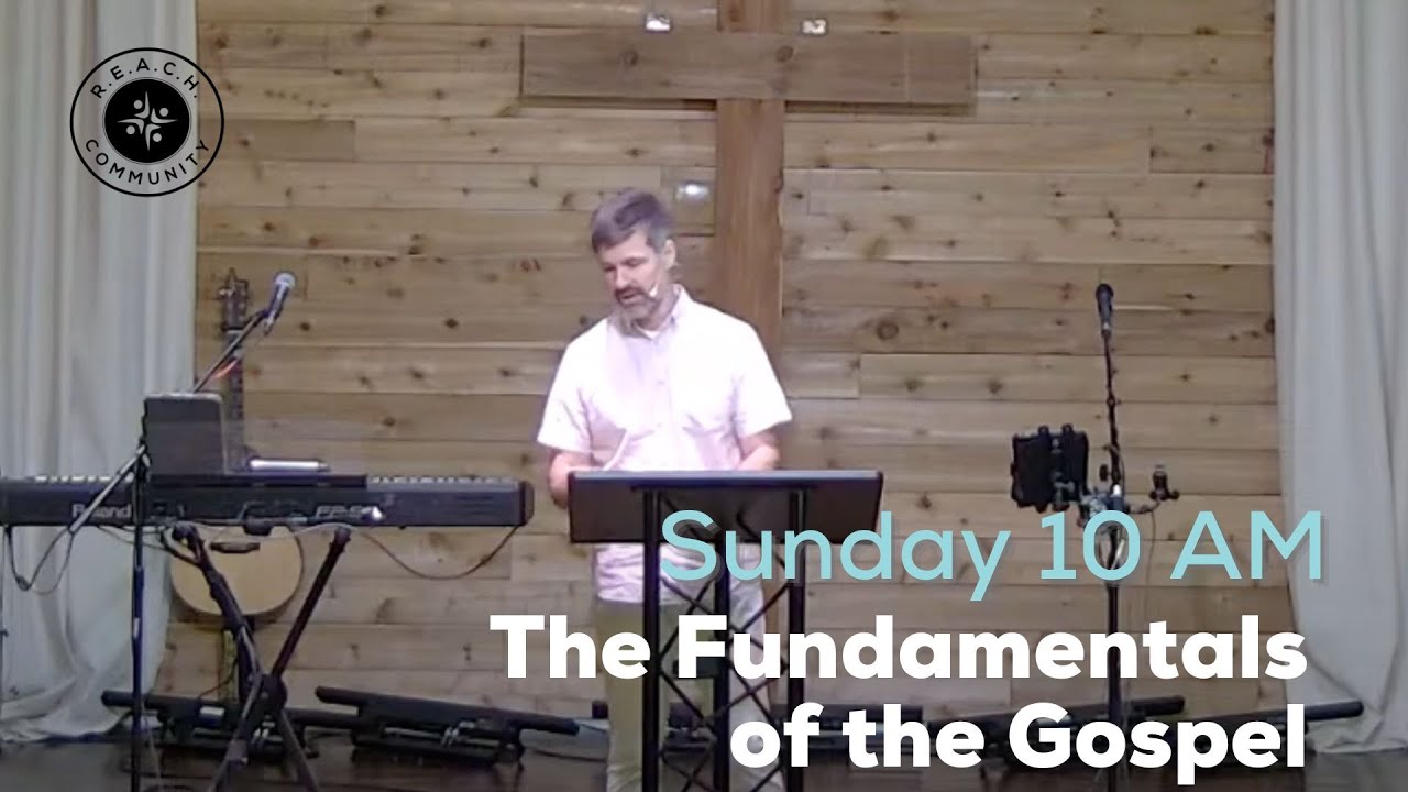 The Fundamentals of the Gospel - Sunday 4/14 - YouTube