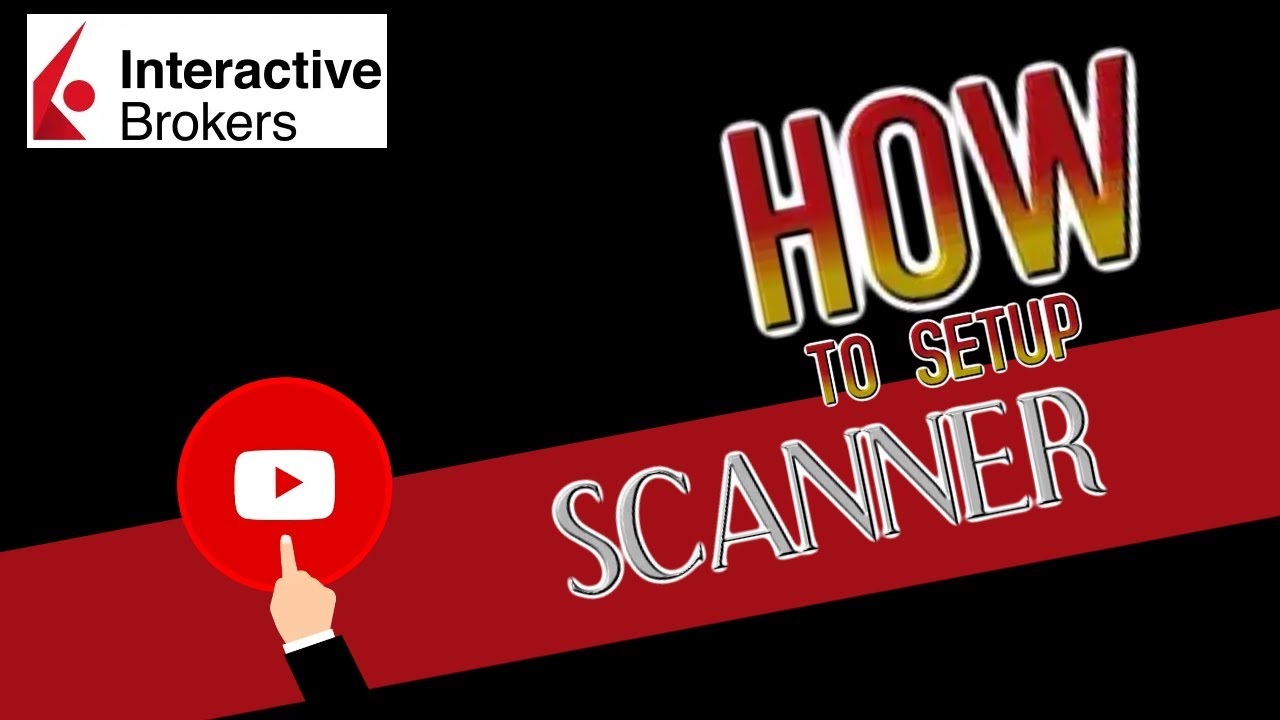 HOW TO SETUP IBKR TRADER WORKSTATION SCANNER - YouTube