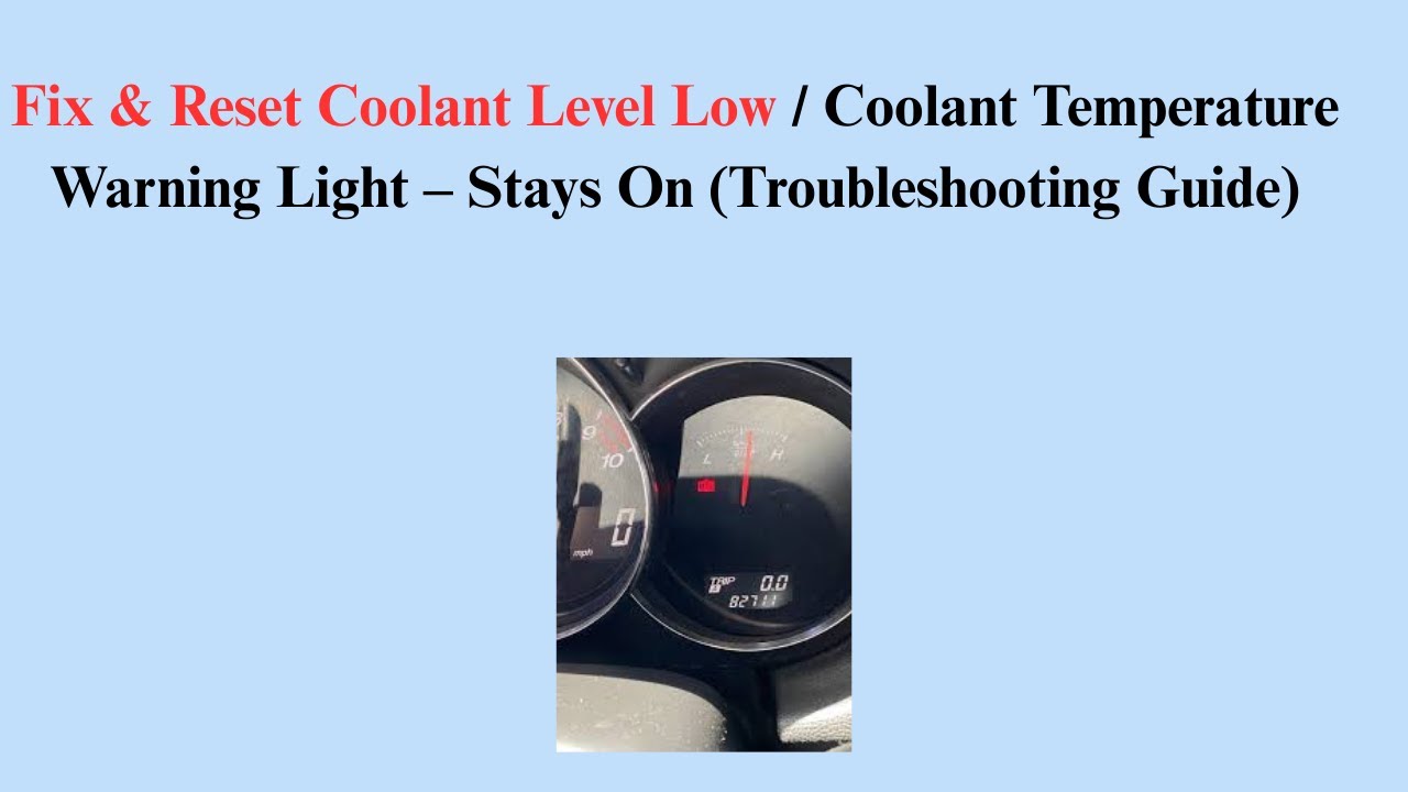 Fix & Reset Coolant Level Low / Coolant Temperature Warning Light ...