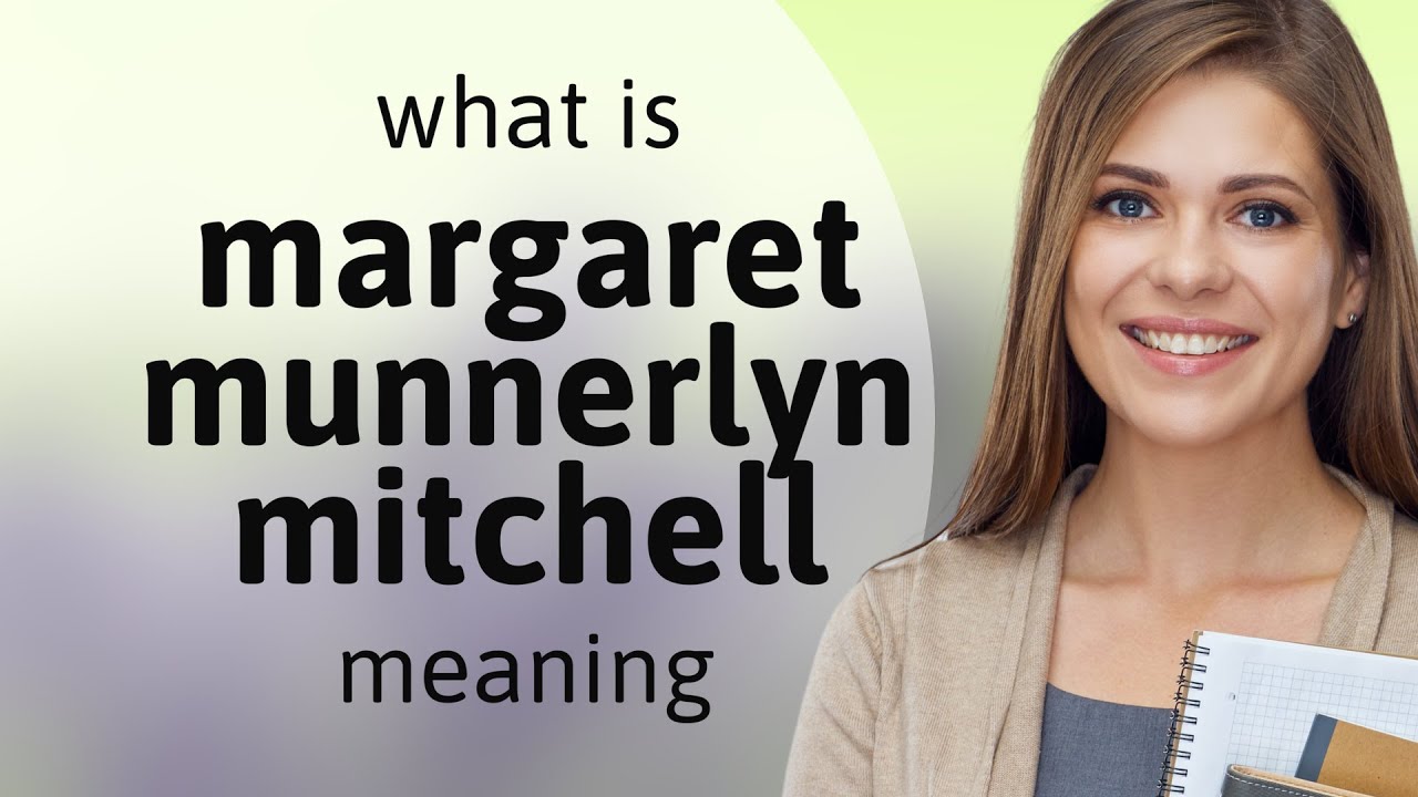 Margaret munnerlyn mitchell • what is MARGARET MUNNERLYN MITCHELL ...
