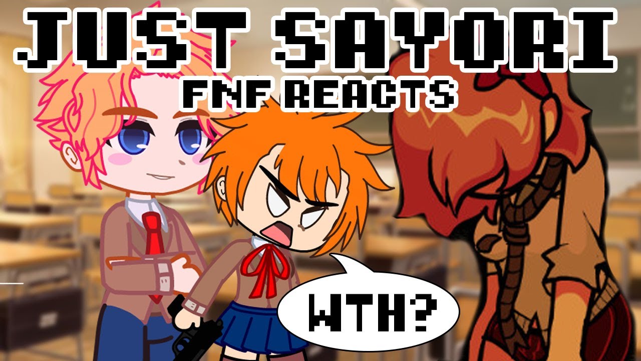 JUST SAYORI | Friday Night Funkin' reacts to VS Sayori | xKochanx | FNF ...