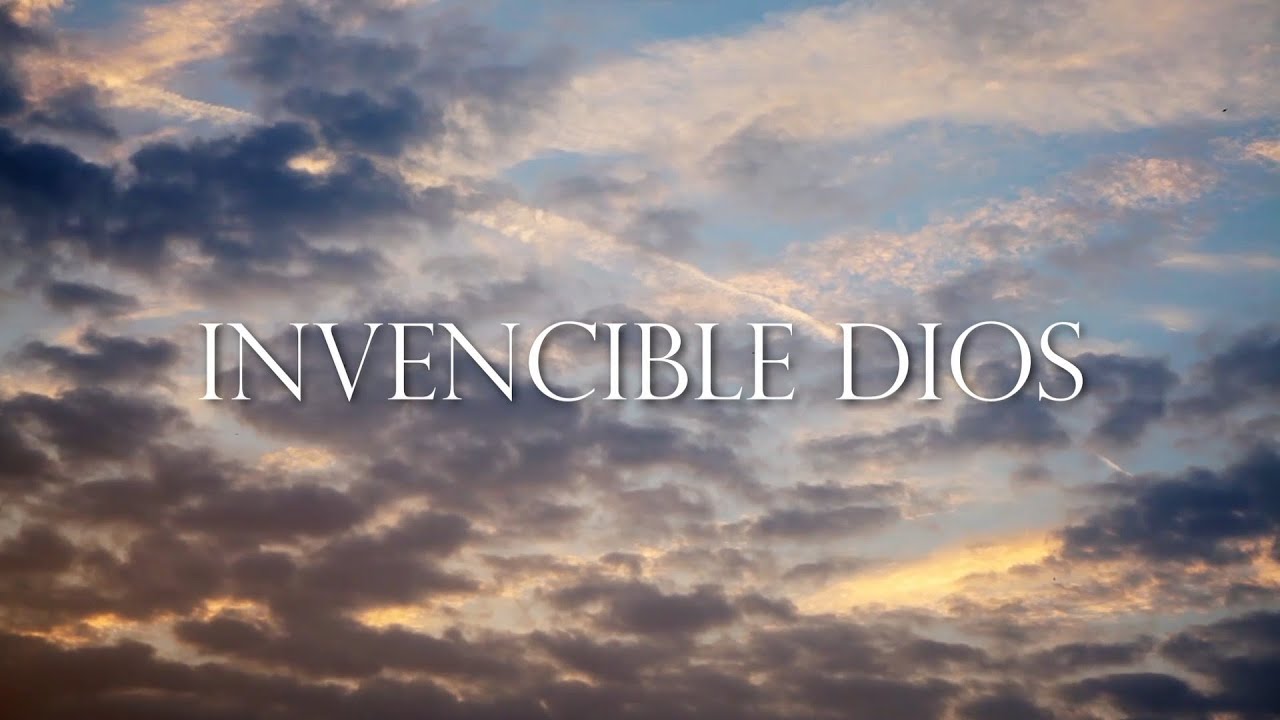 Invencible Dios - YouTube