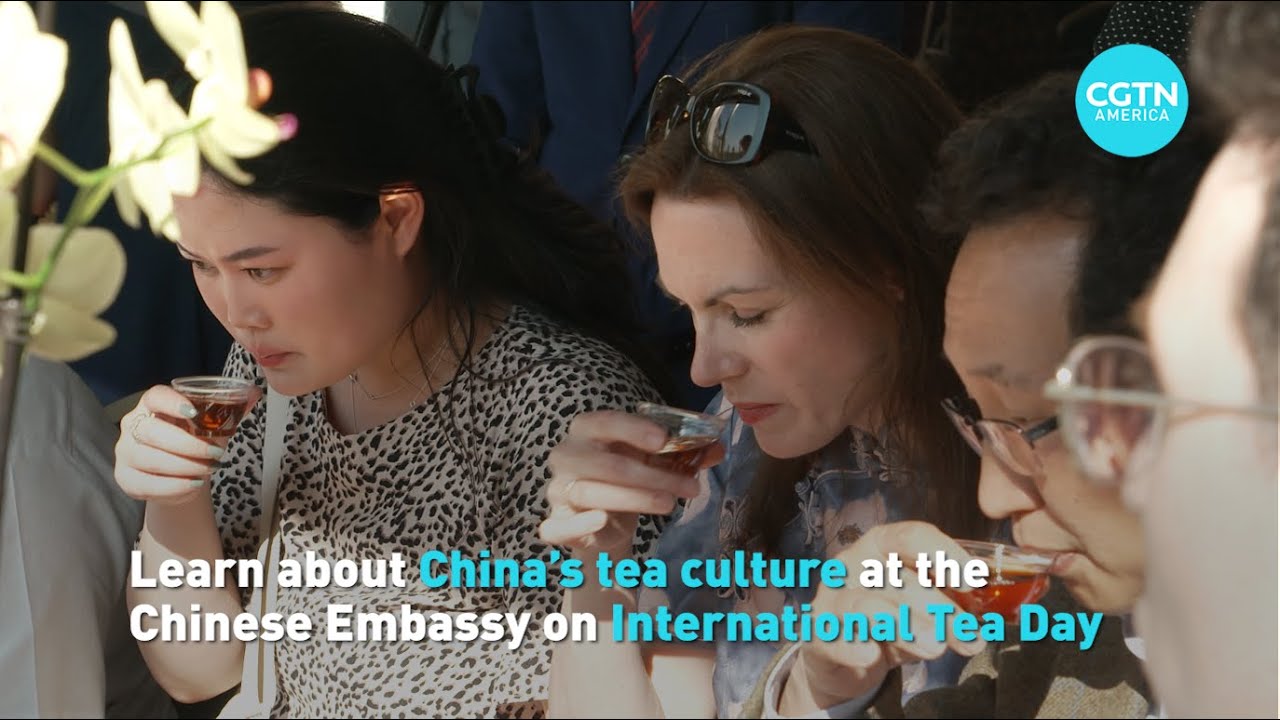 Learn about China’s tea culture at the Chinese Embassy on International ...
