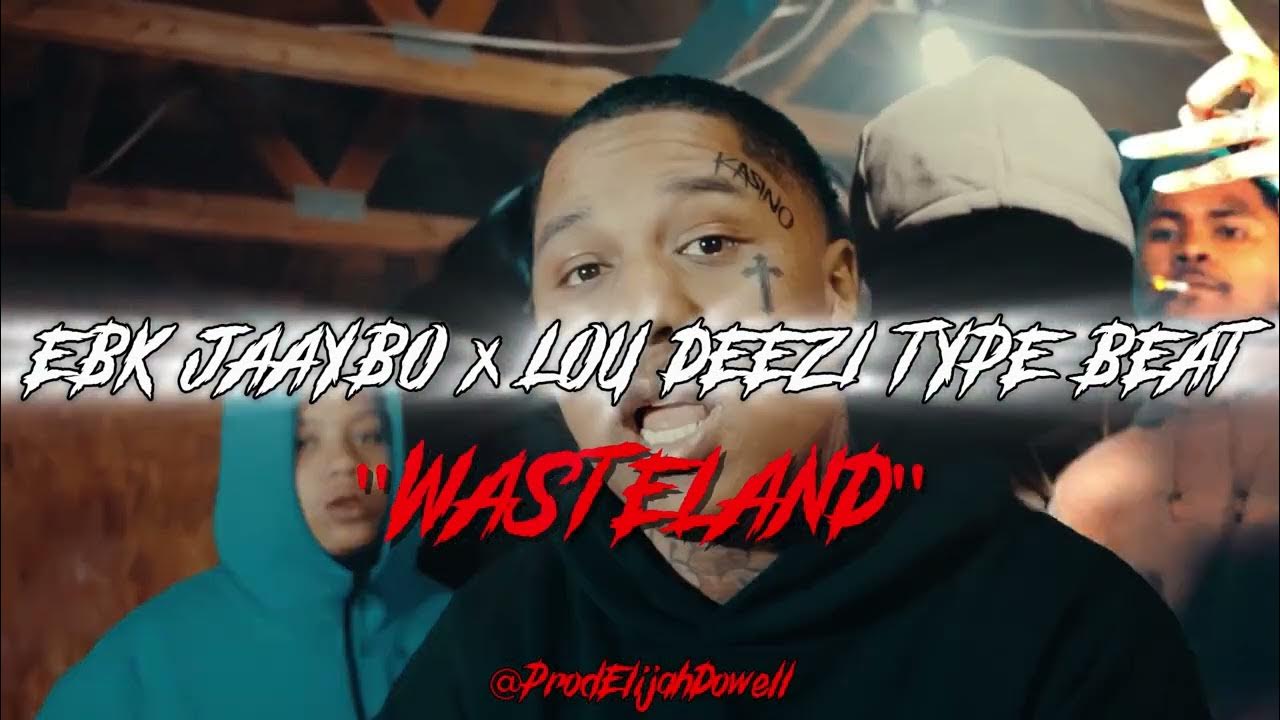 (FREE) EBK JAAYBO X LOU DEEZI TYPE BEAT - "WASTELAND" - YouTube