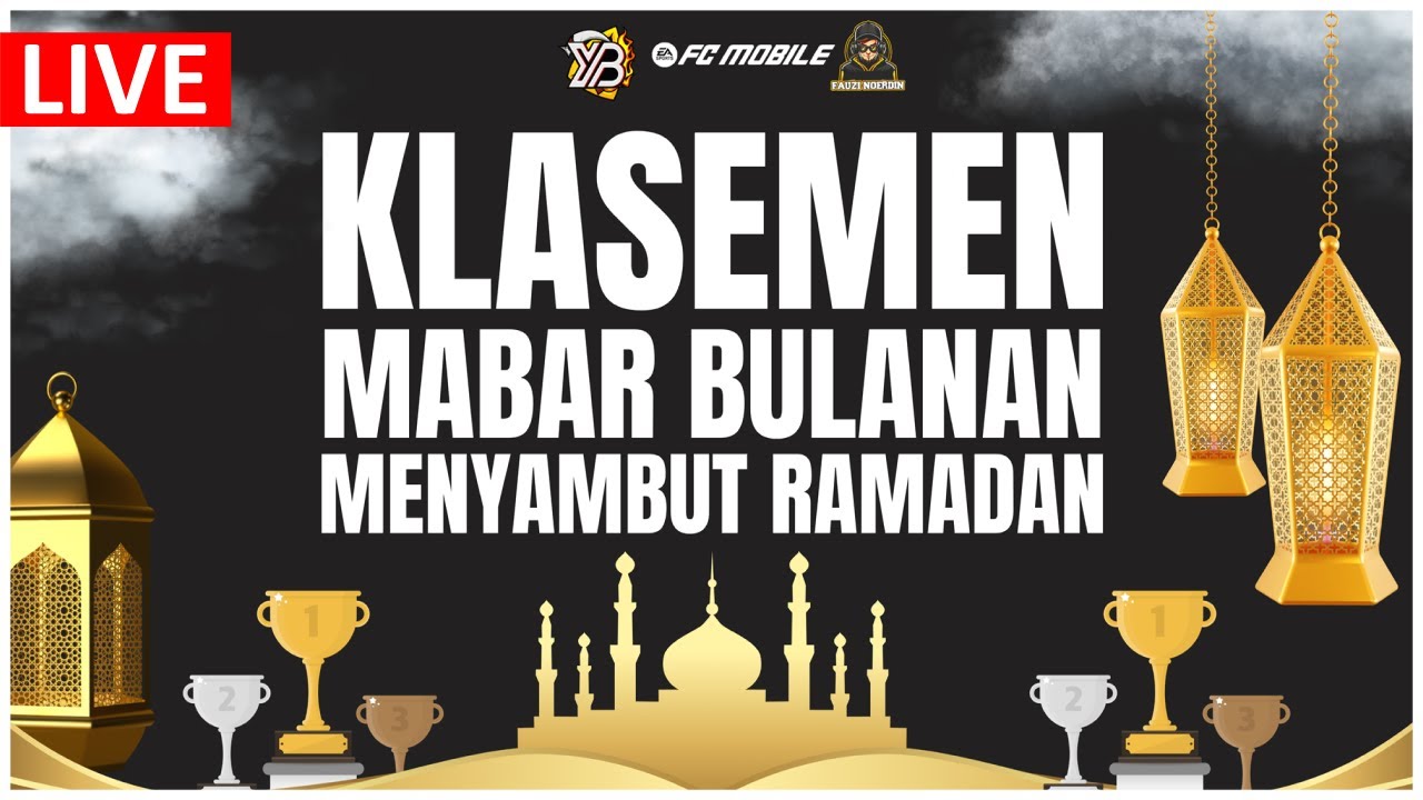 KLASEMEN MABAR BULANAN MENYAMBUT RAMADAN BY @YoungBoys1124 !! FC Mobile ...