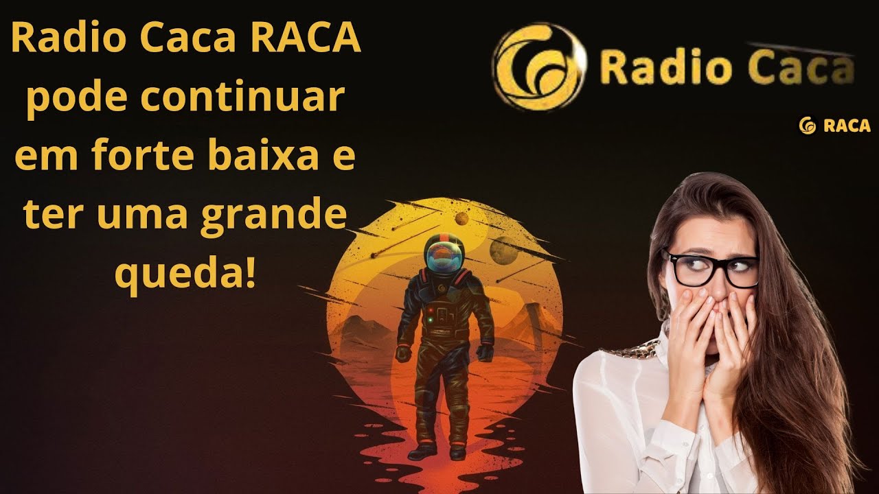 Radio Caca #RACA volta a cair mais forte, pode chegar a bater o alvo de ...