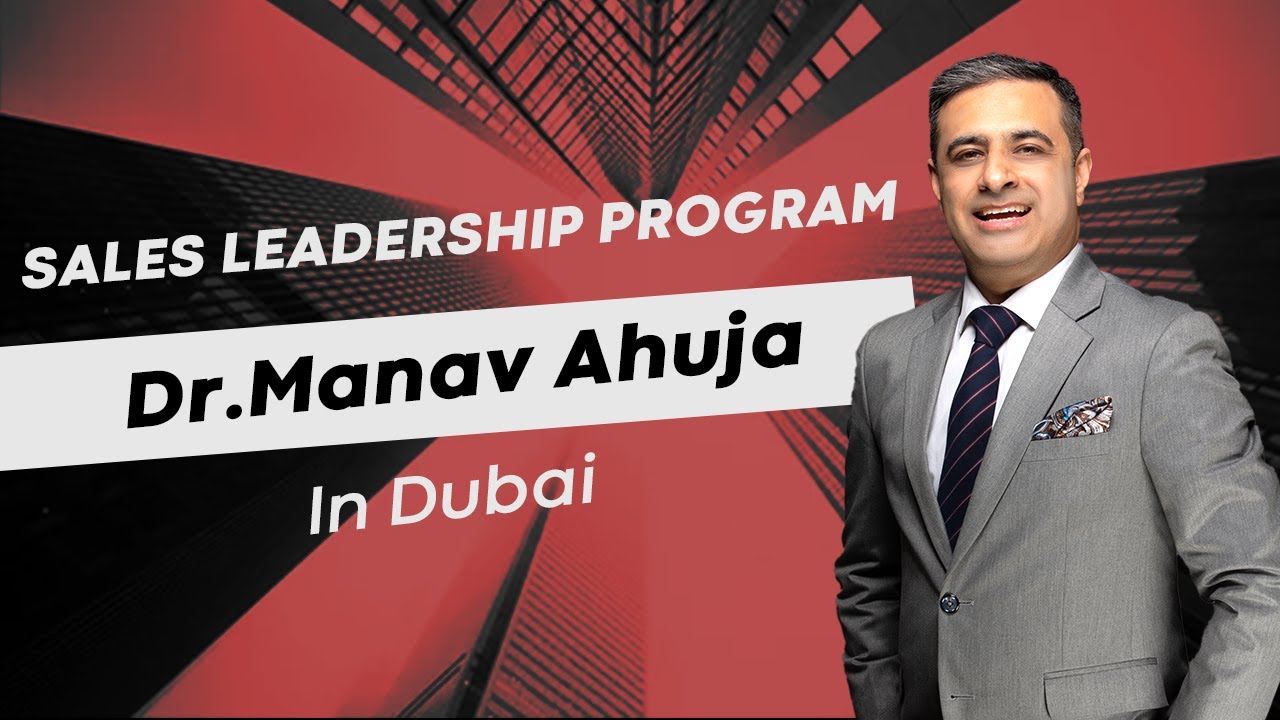 Sales Leadership Program by Dr. Manav Ahuja | 10 Powerful Sales ...