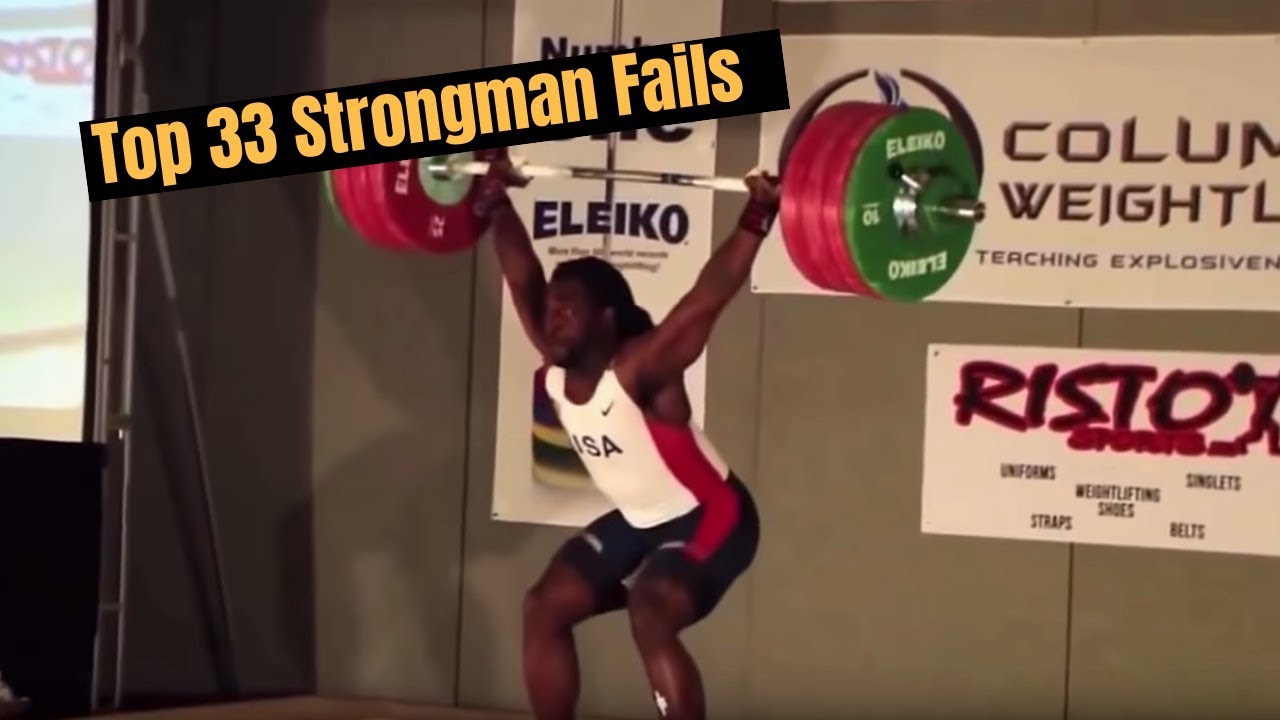Top 33 Insane Fails in Weighlifting and Strongman - YouTube