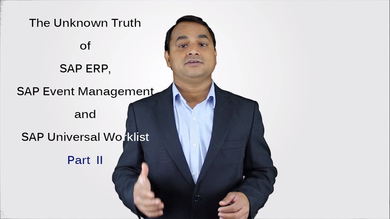 The Unknown Truth of SAP ERP, SAP Event Management and SAP Universal ...