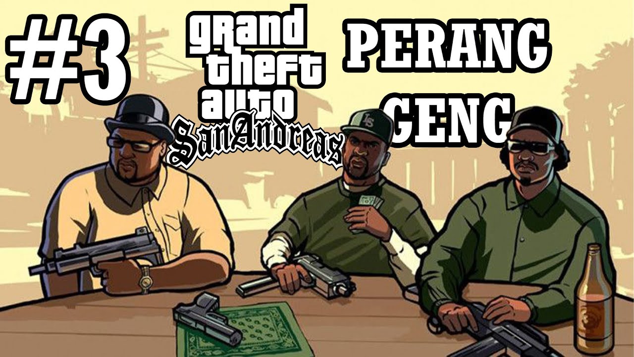 PERANG GENG!!! - GTA San Andreas Remastered Indonesia #3 - YouTube
