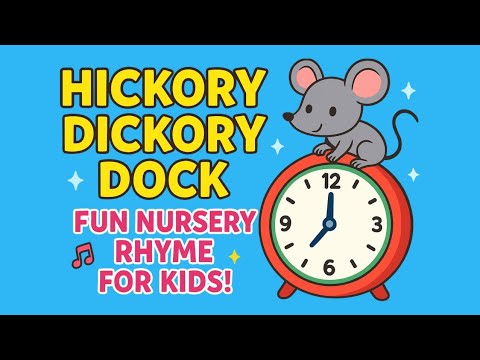 Hickory Dickory Dock | Nursery Rhyme for Kids | Learn Numbers with Fun ...