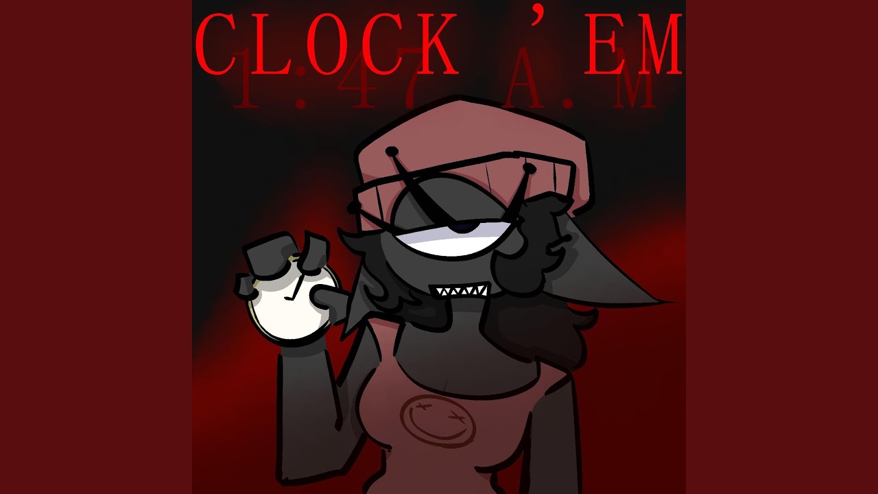 CLOCK 'EM - YouTube
