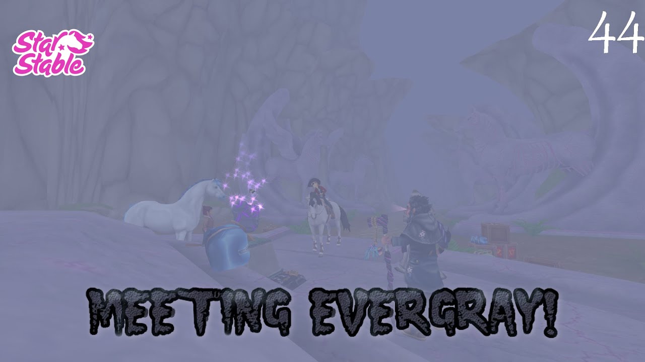 Star Stable Online - Episode 44 - Meeting Evergray! - YouTube