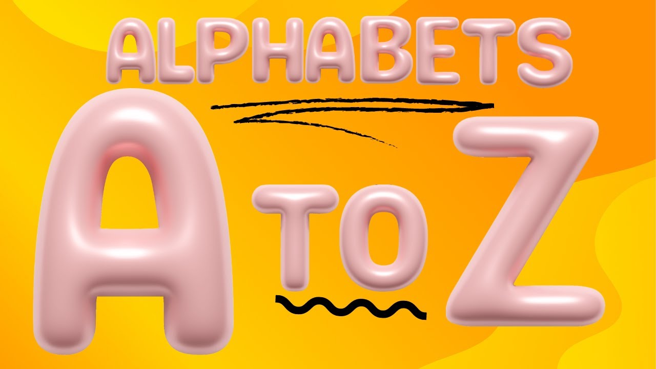 Alphabets || ABCDEFGHIJKLMNOPQRSTUVWXYZ || Learn Alphabets. - YouTube
