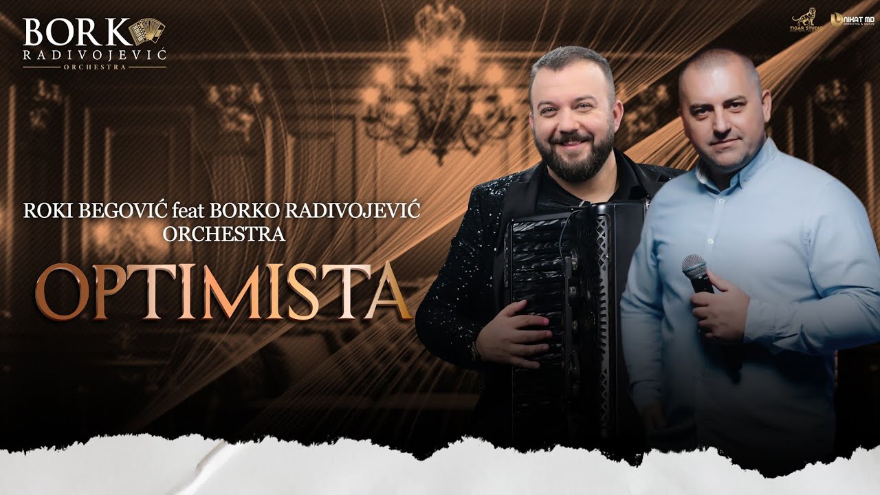 ROKI BEGOVIĆ feat BORKO RADIVOJEVIĆ ORCHESTRA - OPTIMISTA - YouTube