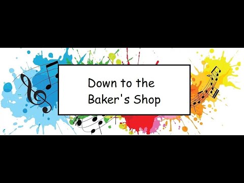 Music Lessons: Down to the Baker's Shop - YouTube