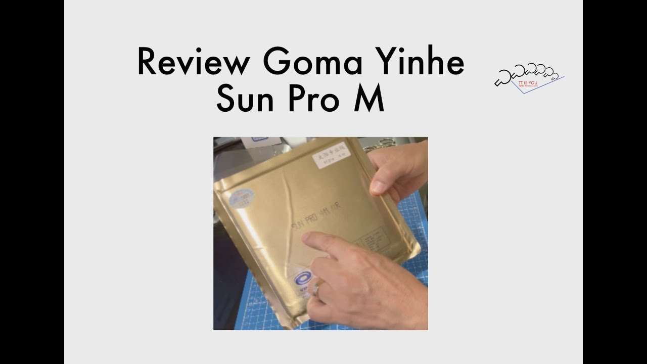 Review Goma Yinhe Sun Pro M - YouTube