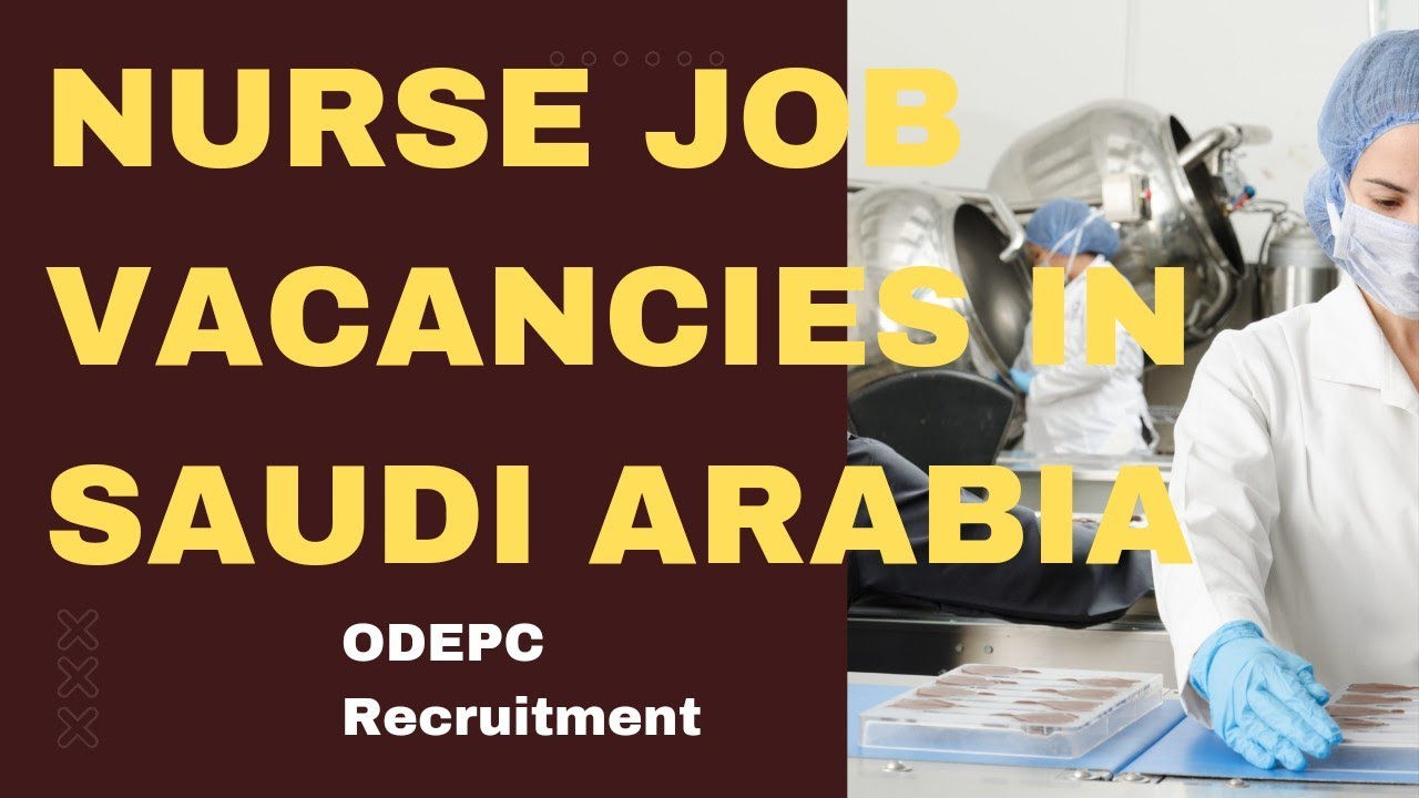 Nurse Job Vacancies In SAUDI ARABIA. ODEPC Recruitment.High Salary ...