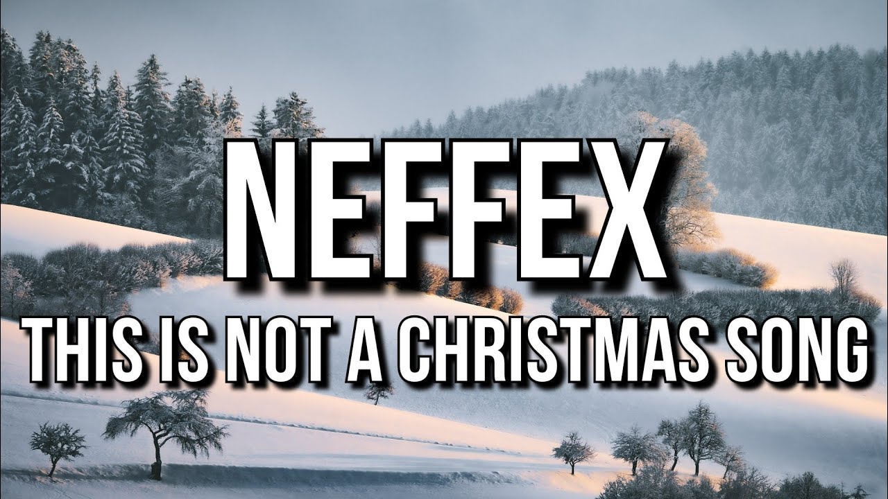 NEFFEX - This Is Not A Christmas Song (Lyrics) | Copyright Free Music 🎄 ...