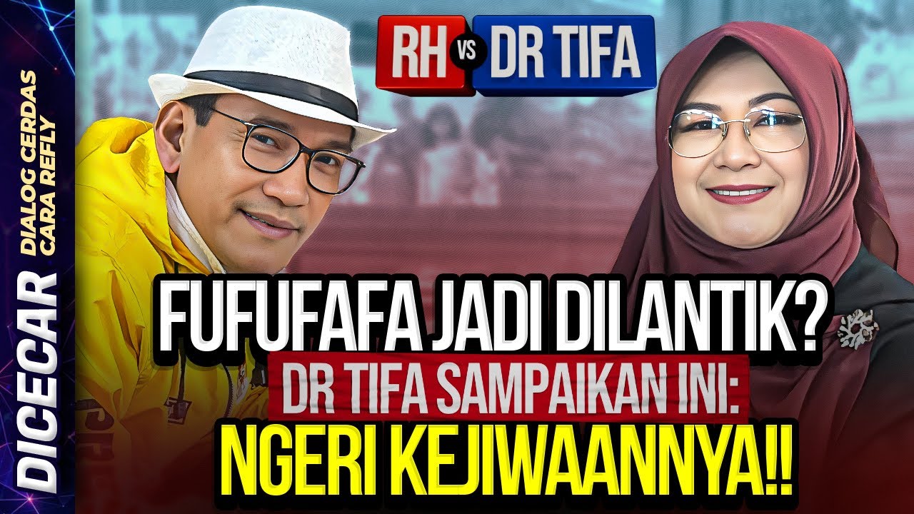 🔴LIVE! FUFUFAFA JADI DILANTIK? DR TIFA SAMPAIKAN INI: NGERI KEJIWAANNYA ...