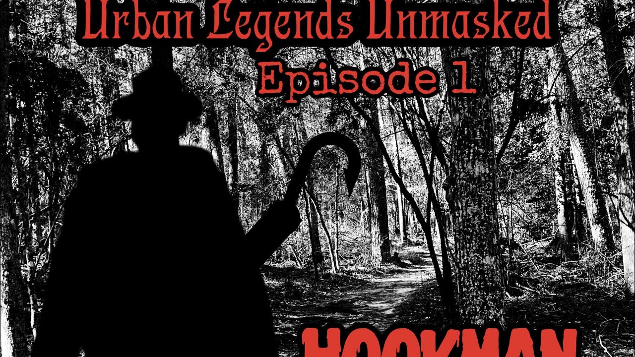 Urban Legends Unmasked Episode 1: Hookman - YouTube