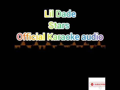 Stars Official Karaoke Audio (Lil Dade)