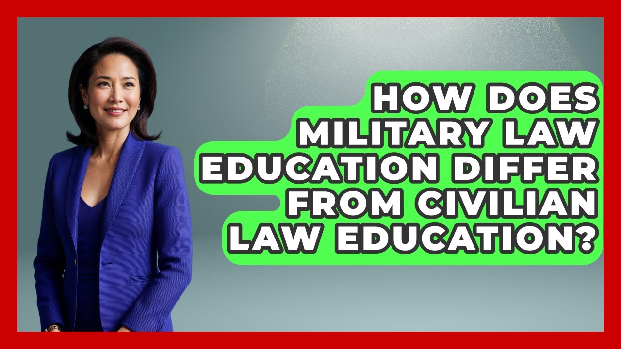 How Does Military Law Education Differ From Civilian Law Education ...