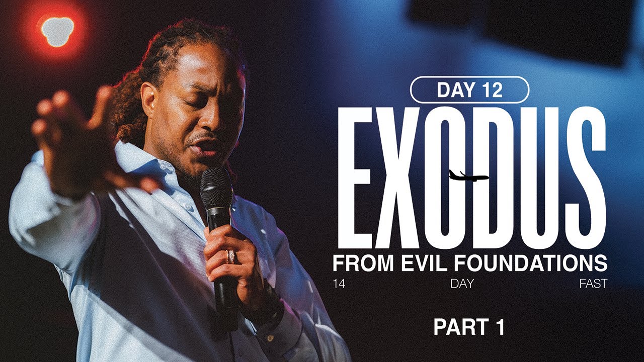 DAY 12 EXODUS FROM EVIL FOUNDATIONS // 14 DAY FAST // PROPHET LOVY L ...