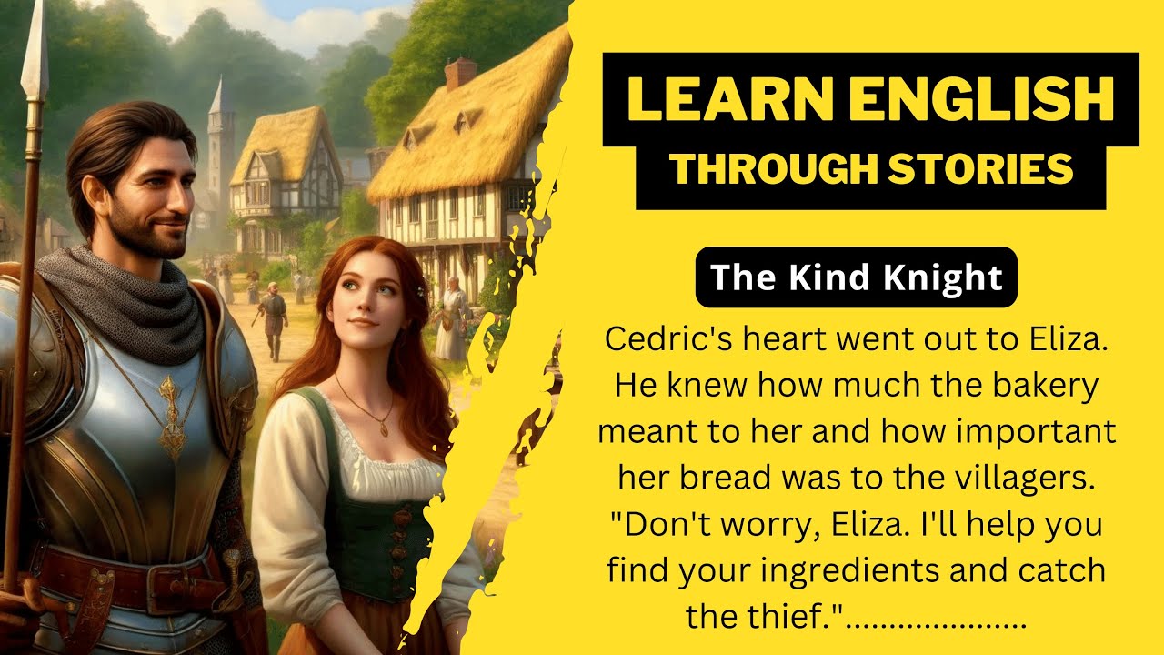 Learn English Through Story | The Kind Knight | Learn English Through ...