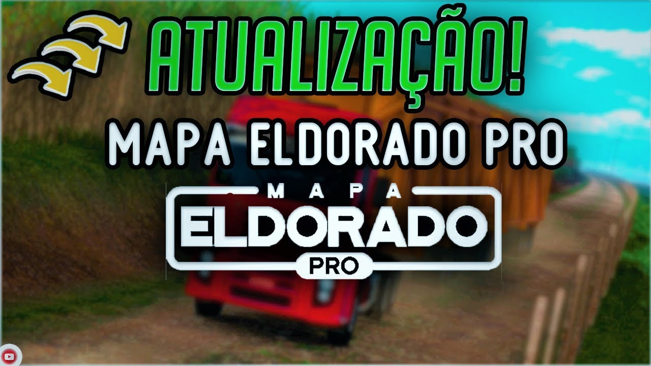 SAIU - ATUALIZAÇÃO INCRÍVEL DO MAPA ELDORADO PRO! - YouTube