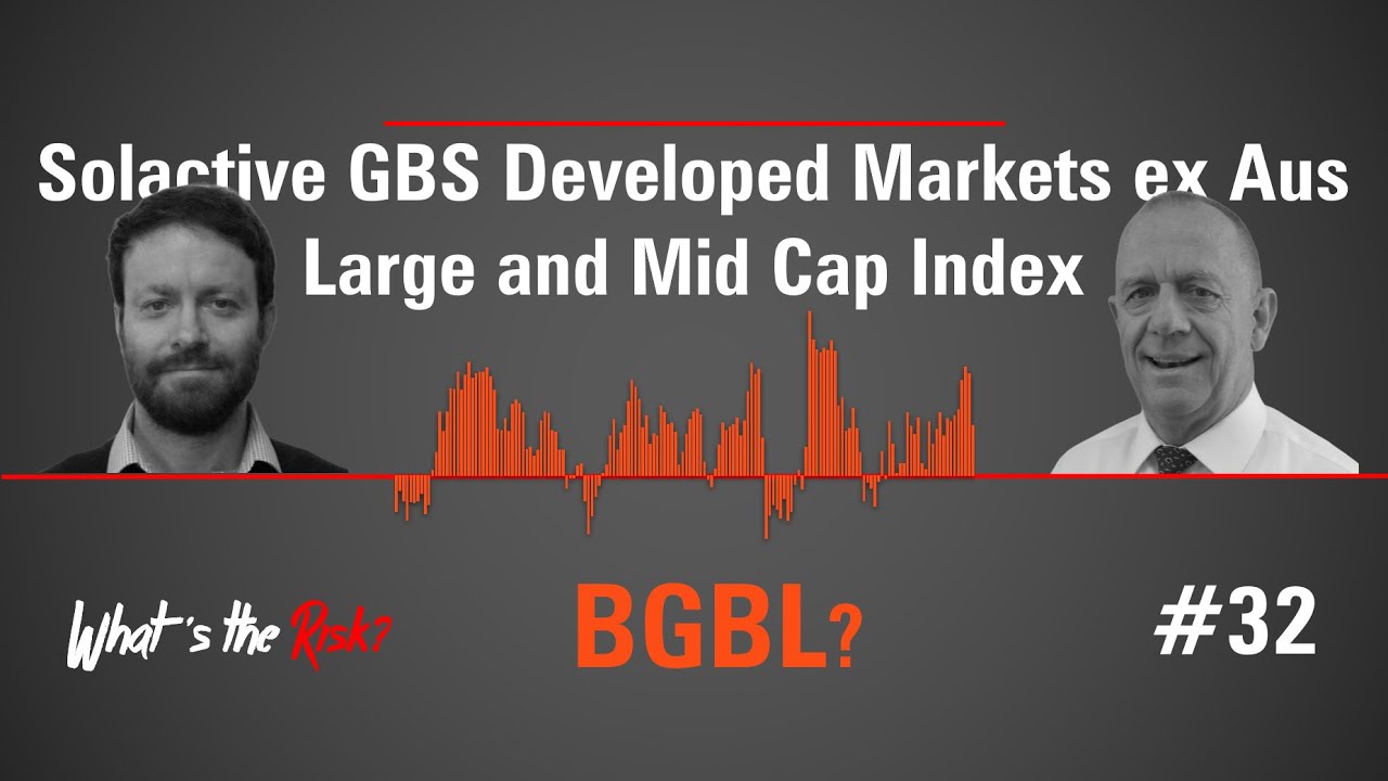 Solactive GBS Developed Markets ex Aus Large & Mid Cap Index BGBL ...