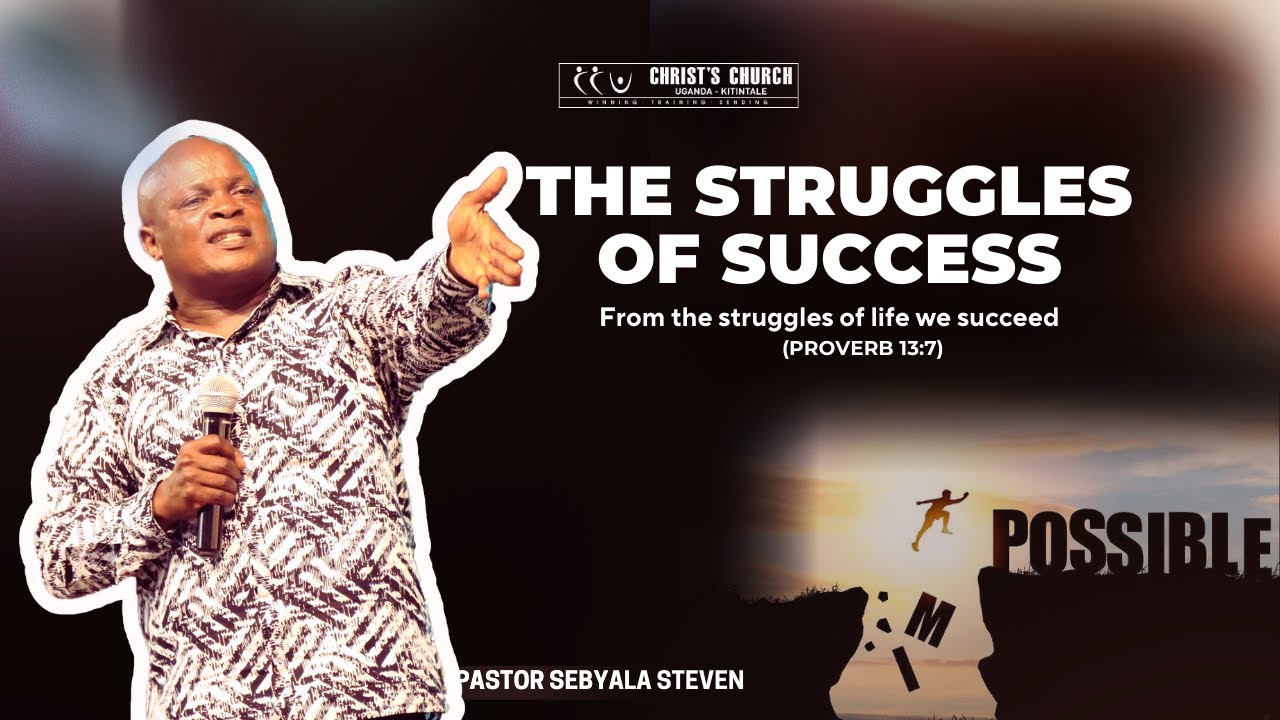 THE STRUGGLES OF SUCCESS(From the struggles of life we succeed)PROV 13: ...