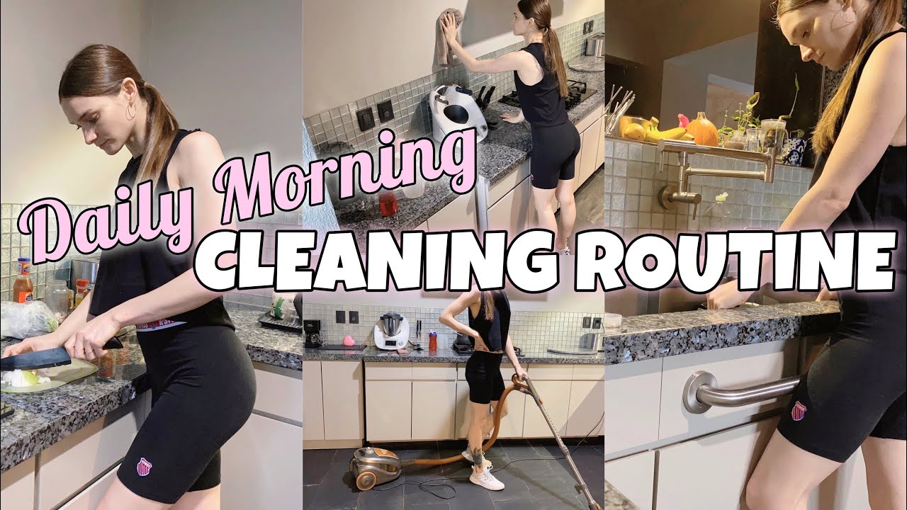 DAILY MORNING CLEANING ROUTINE | CLEAN WITH ME | CLEANING MOTIVATION ...