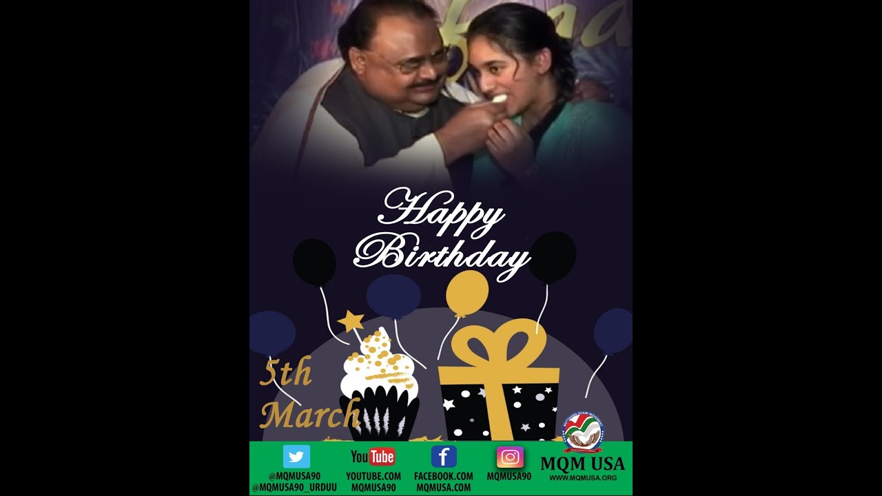 Azfa Altaf 20th Birthday, 5th March 2022 - MQM USA, Celebrates ...