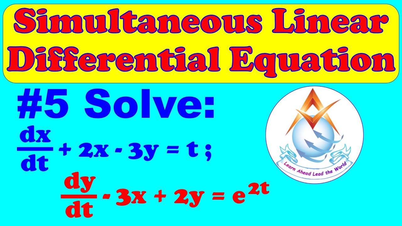 #Simultaneous_Linear_Differential_Equations | Problem - 5 | Solve 𝒅𝒙/𝒅𝒕+𝟐𝒙−𝟑𝒚=𝒕 ; 𝒅𝒚/𝒅𝒕−𝟑𝒙+𝟐𝒚=𝒆 ...