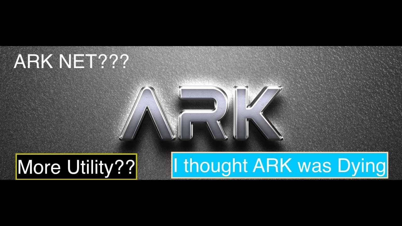 ARK NET???? What is going on with ARK??? More Utility...No way ...