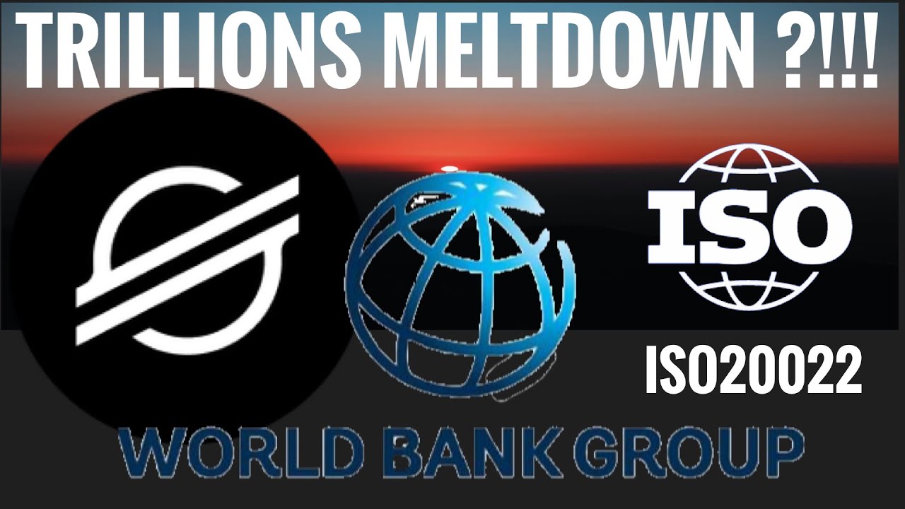 STELLAR XLM CRYPTO 💰TRILLIONS 💰 MELTDOWN WORLD BANK IMF WARN ?!! - YouTube