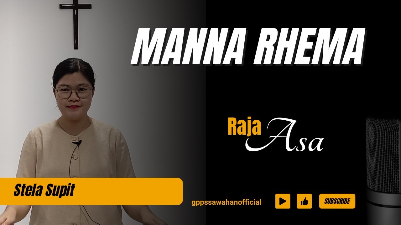 Manna Rhema, Jumat 28 Maret 2025, "Raja Asa". - YouTube