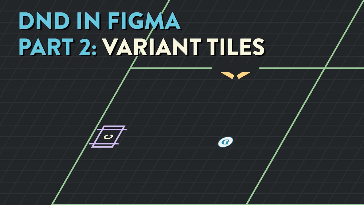 DND IN FIGMA PART 2: VARIANT TILES - YouTube