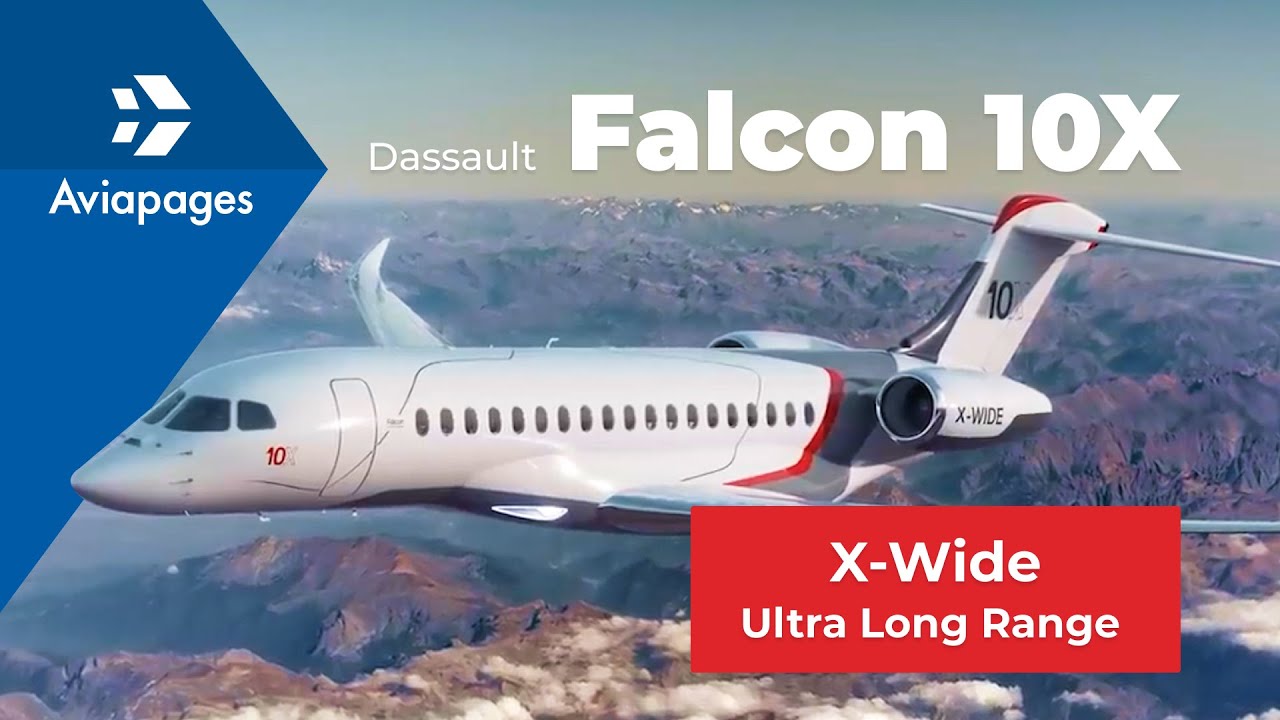 Dassault Aviation | Falcon 10X - the latest X-WIDE aircraft. - YouTube