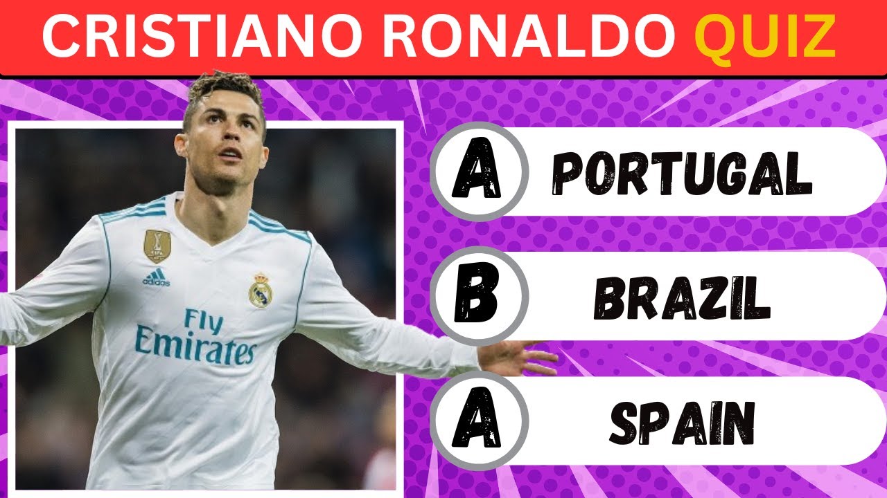 Cristiano Ronaldo Quiz: Are You a True CR7 Fan? Take the Ultimate CR7 Quiz! - YouTube