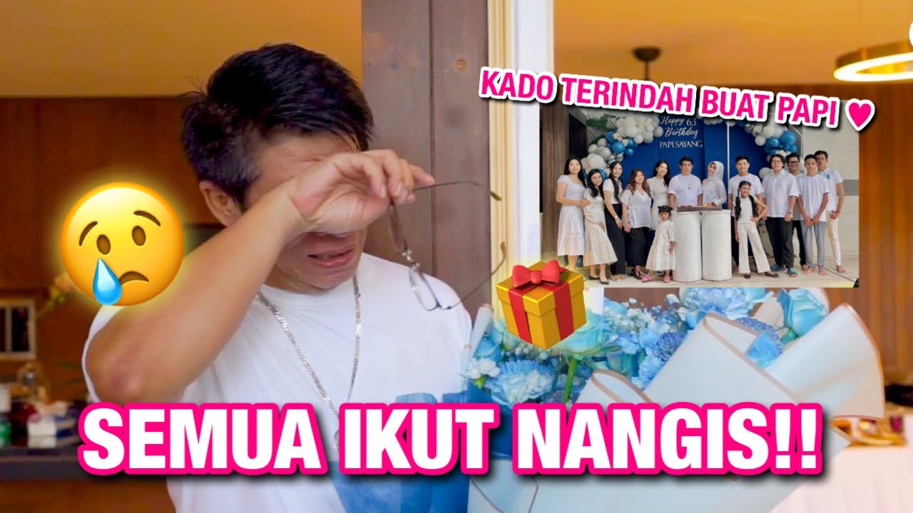 Pertama Kalinya Lihat Papi Nangis Semua Ikut Nangis Surprisenya Berhasil Youtube