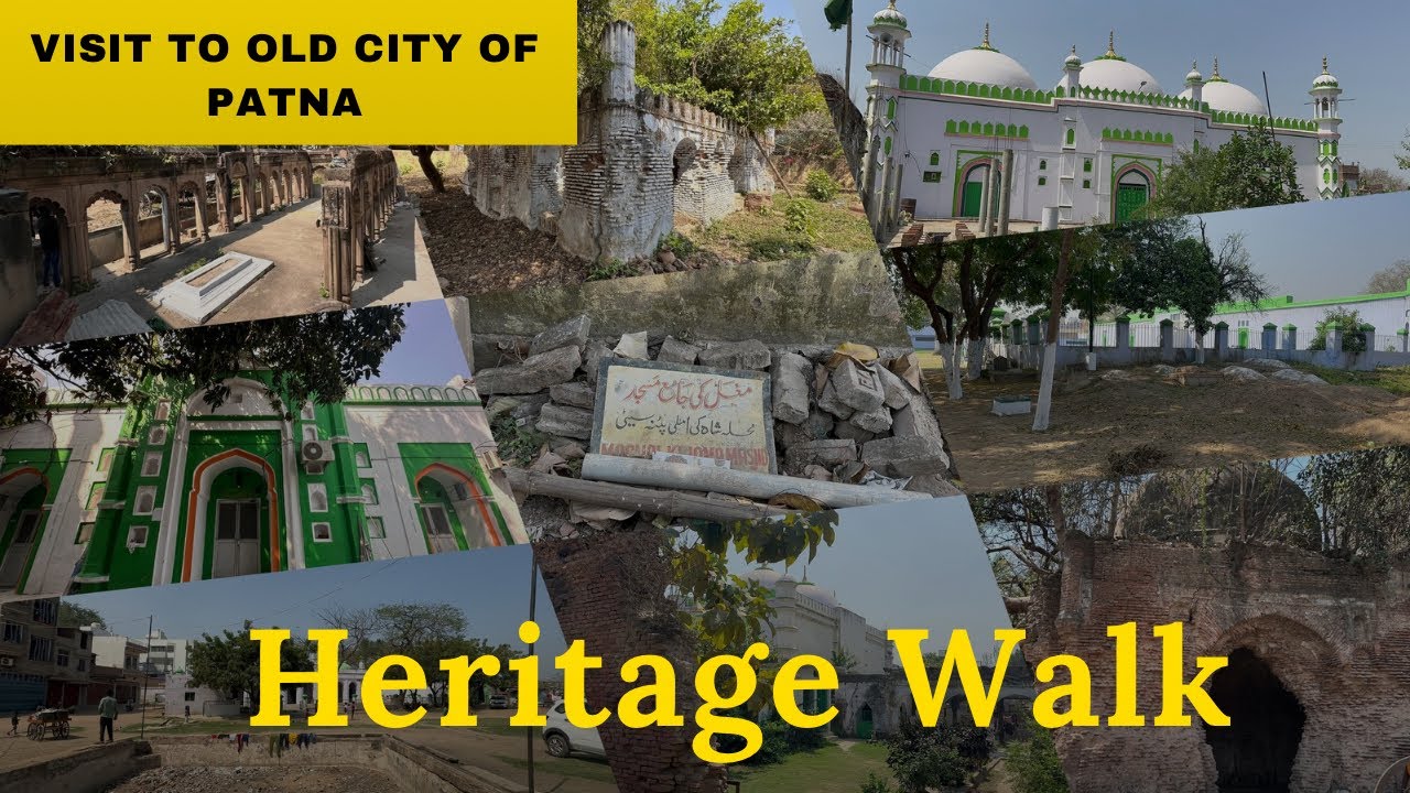 Visit to Old City of Patna, Heritage Walk | Bihar | History - YouTube