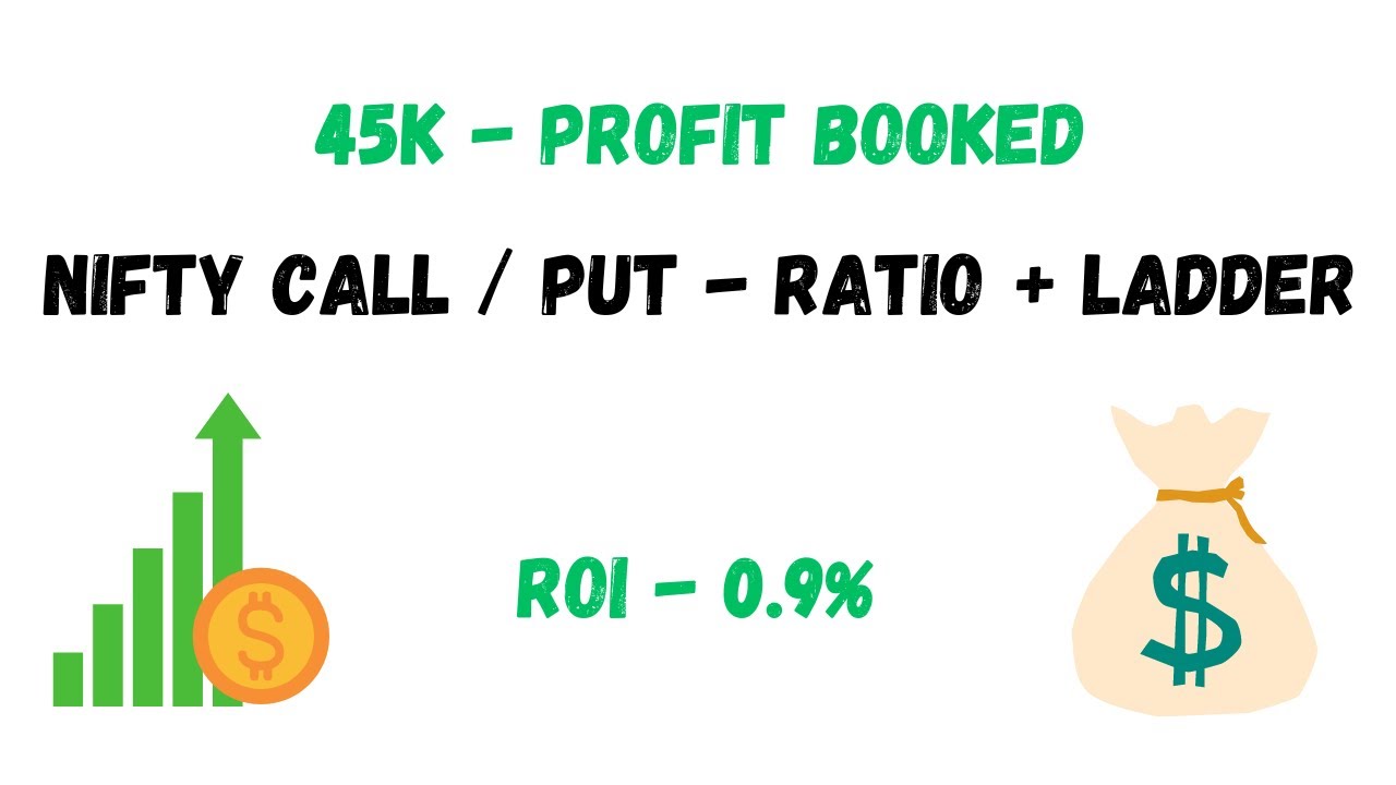 45k - BOOKED PROFIT CALL LADDER + RATIO #nifty #tradeachievers # ...