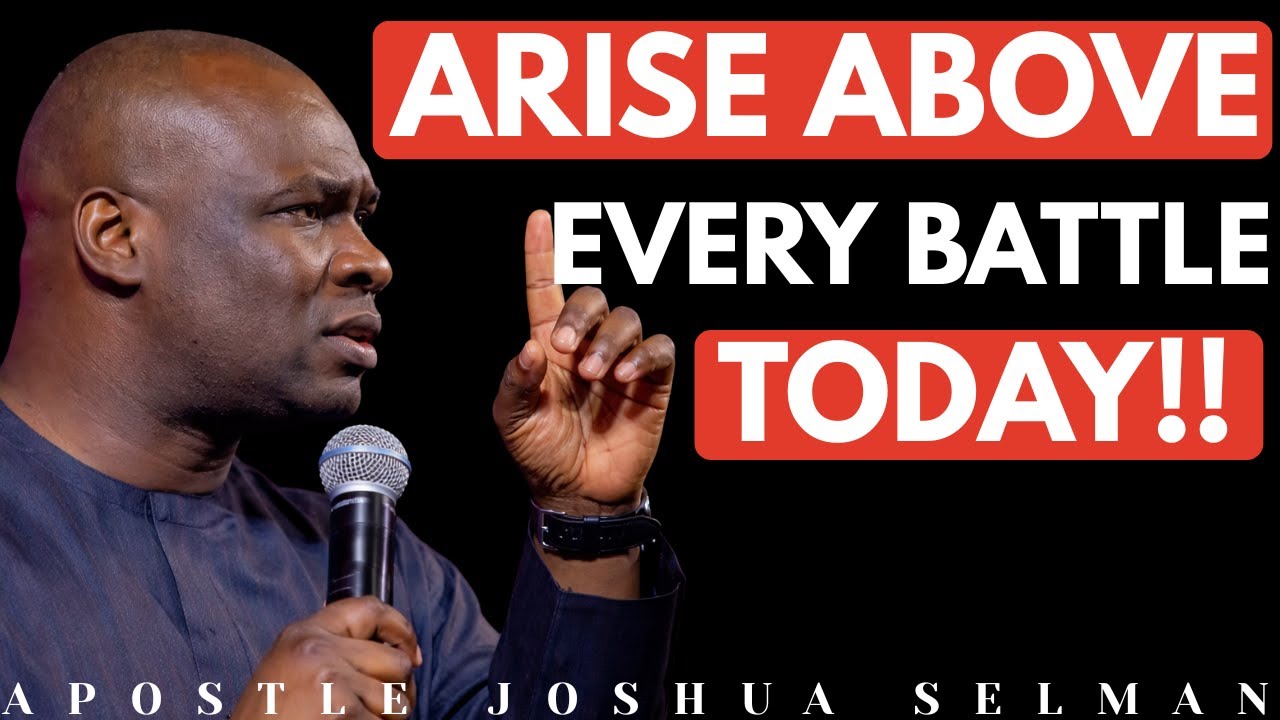 ARISE ABOVE EVERY BATTLE TODAY | MORNING WARFARE PRAYER | APOSTLE ...